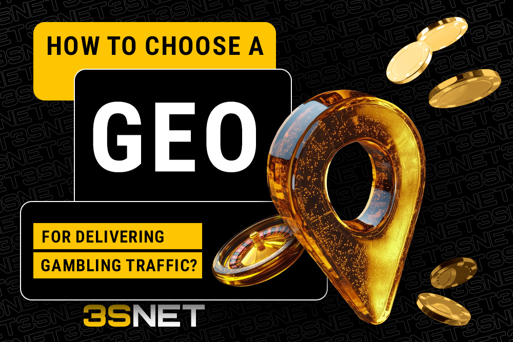 How to Choose a GEO for Delivering Gambling Traffic – 3S.INFO
